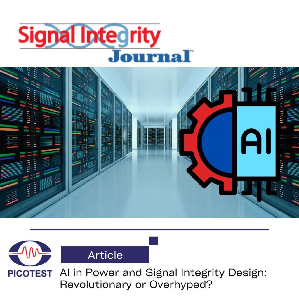 AI in Power and Signal Integrity Design: Revolutionary or Overhyped ...